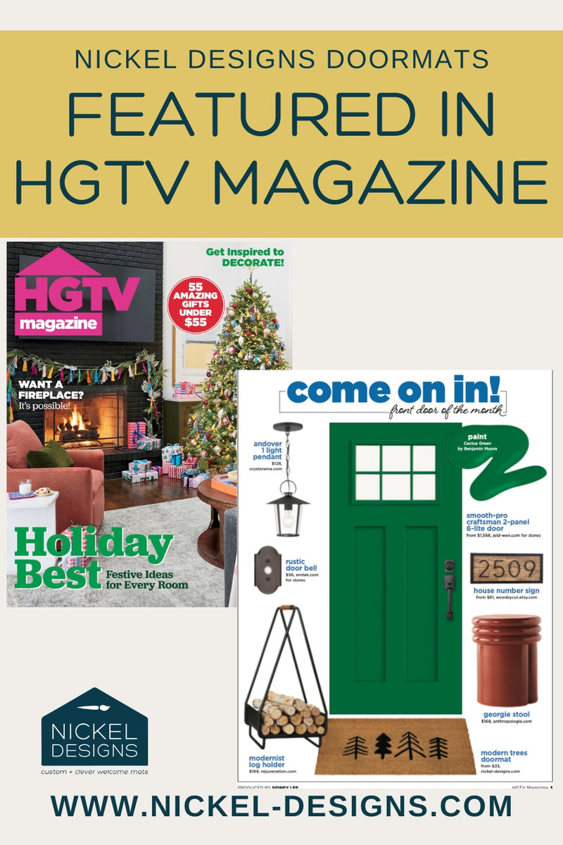 Nickel Designs Doormats Featured in HGTV Magazine! | Holiday Doormats