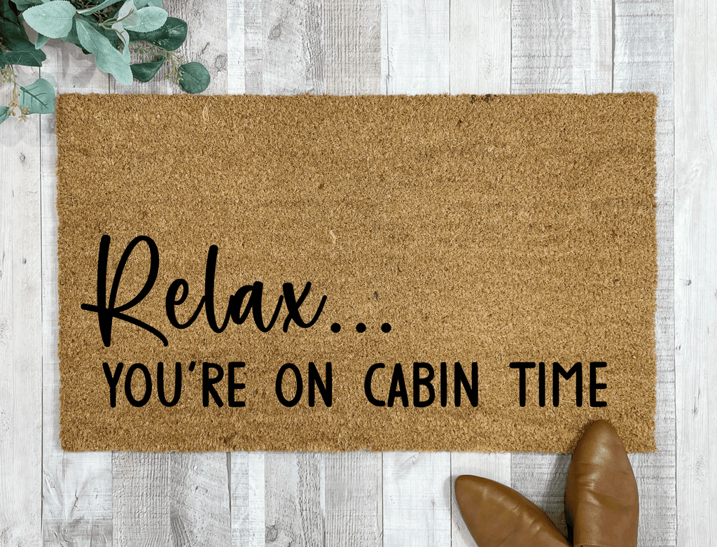 Relax You're On Cabin Time Doormat | Rustic Doormats | Nickel Designs
