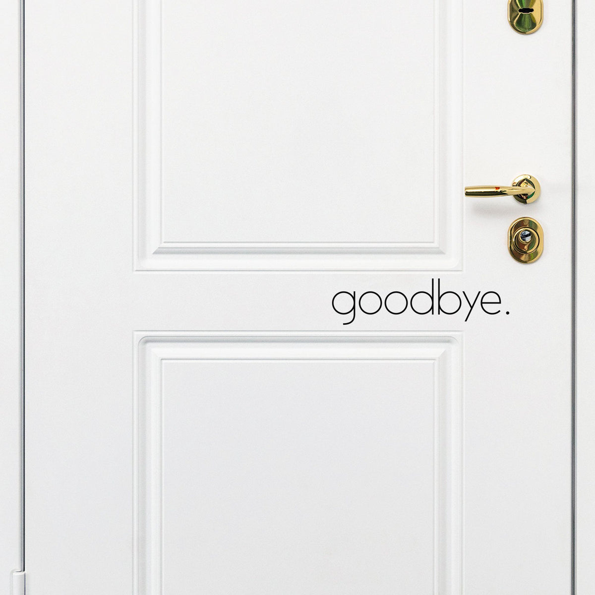 goodbye. Modern Door Decal