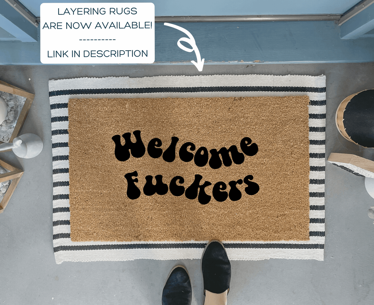 Welcome Fuckers Curse Word Doormat | Rude Doormats | Nickel Designs