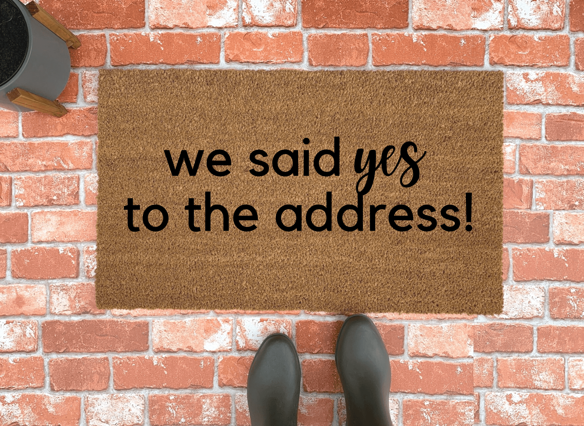 Said Yes to the Address Funny Housewarming Doormat